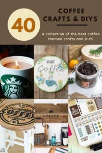 The Best Coffee Crafts & DIYs for Coffee Lovers -Pillarboxblue - Pillar ...